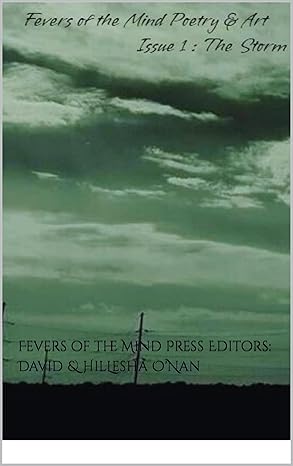 Free Pdf: Fevers of the Mind Poetry Digest Issue 1 (June 2019): The ...