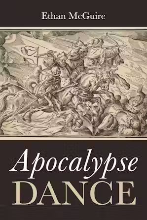 Check out the new poetry book from Ethan McGuire “Apocalypse Dance ...